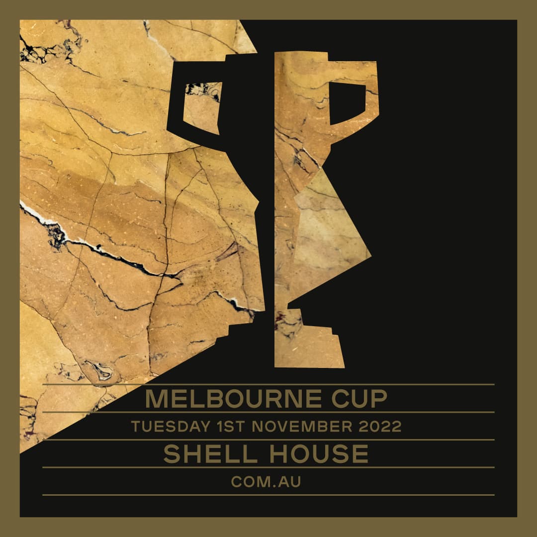 Shell House presents MELBOURNE CUP